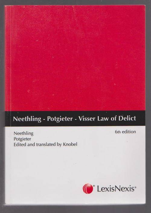Law - Law Of Delict - Neethling, Potgieter and Visser (6th Edition ...