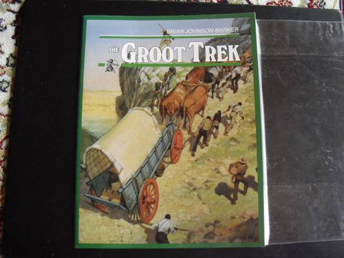 Africana - Die Groot Trek - Brian Johnson-Barker was sold for R40.00 on ...