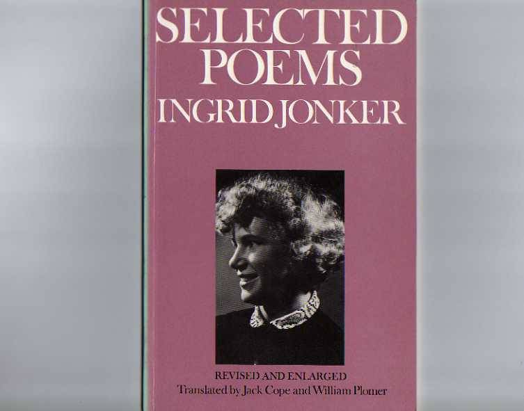 Poetry - Selected Poems by Ingrid Jonker was sold for R90.00 on 21 Mar ...
