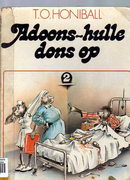 Afrikaans Fiction - Adoons Hulle Dons Op - T O Honiball was sold for ...