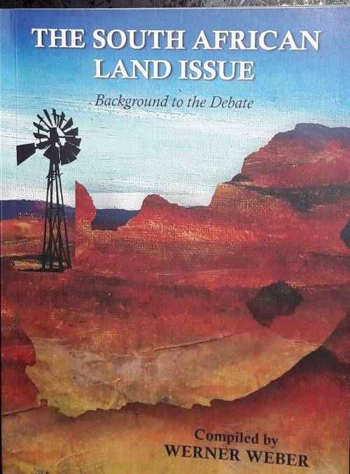 Africana - The South African Land Issue - Werner Weber for sale in Cape ...