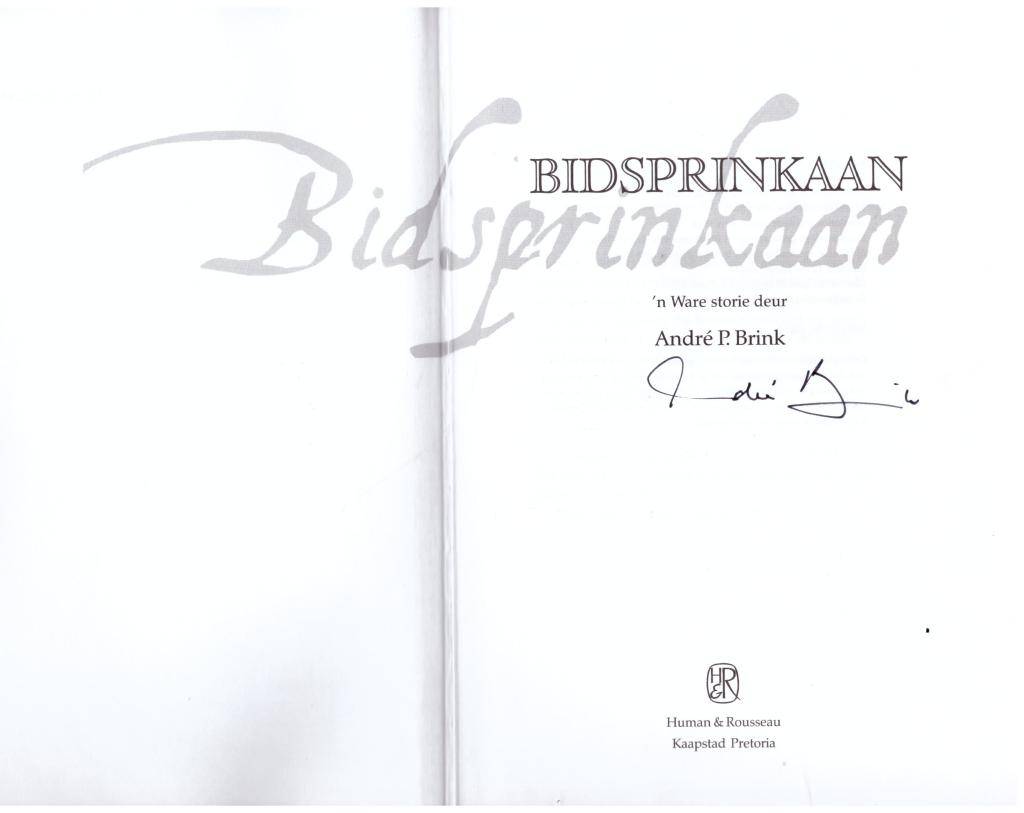 Afrikaans Fiction - Bidsprinkaan: `n ware storie -- André P. Brink ...