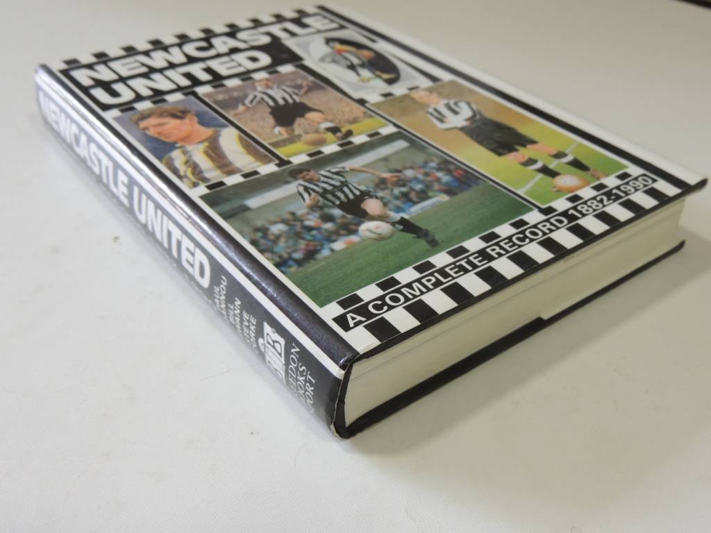Soccer - Newcastle United A Complete Record 1882 - 1990- Paul Joannou ...