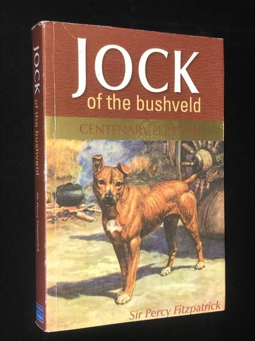 Classic Fiction - JOCK OF THE BUSHVELD BY SIR PERCY FITZPATRICK ...