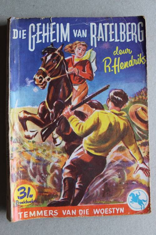 Afrikaans Fiction - Temmers van die woestyn - Die geheim van Ratelberg ...