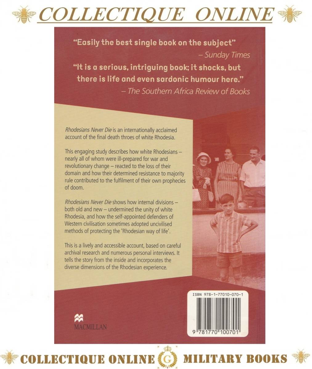 Books - RHODESIANS NEVER DIE : THE IMPACT of WAR and POLITICAL CHANGE ...