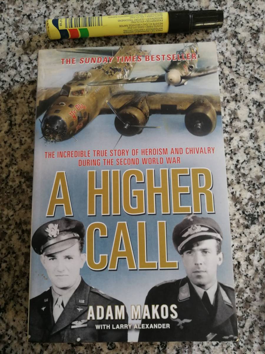 Books - A HIGHER CALL The incredible true story during the Second World ...