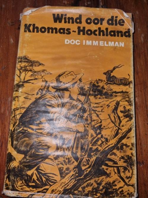 Afrikaans Fiction - Wind oor die Khomas-Hochland - Doc Immelman was ...