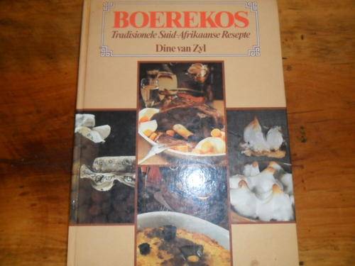 Cooking, Food & Wine - Boerekos - Tradisionele Suid-Afrikaanse Resepte ...