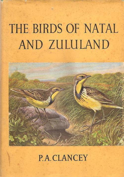Africana - The Birds of Natal and Zululand By: P. A. Clancey was listed ...