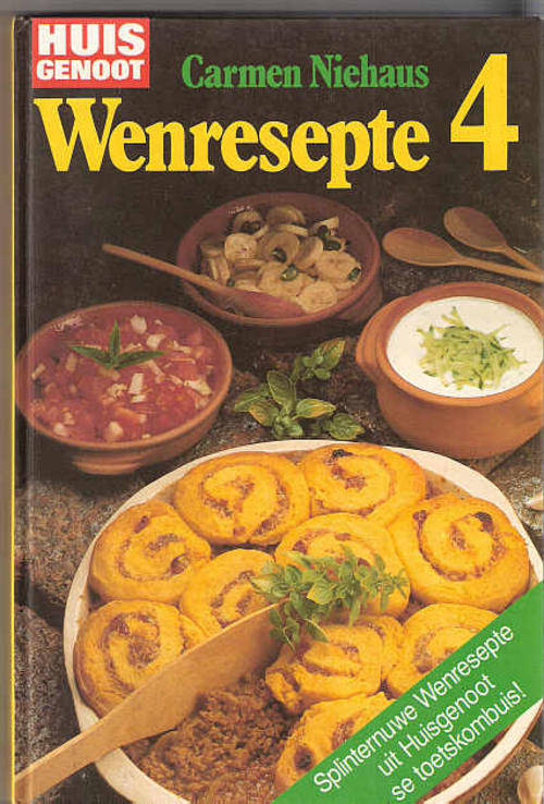 Cooking, Food & Wine - HUISGENOOT SE WENRESEPTE 4 - CARMEN NIEHAUS ...