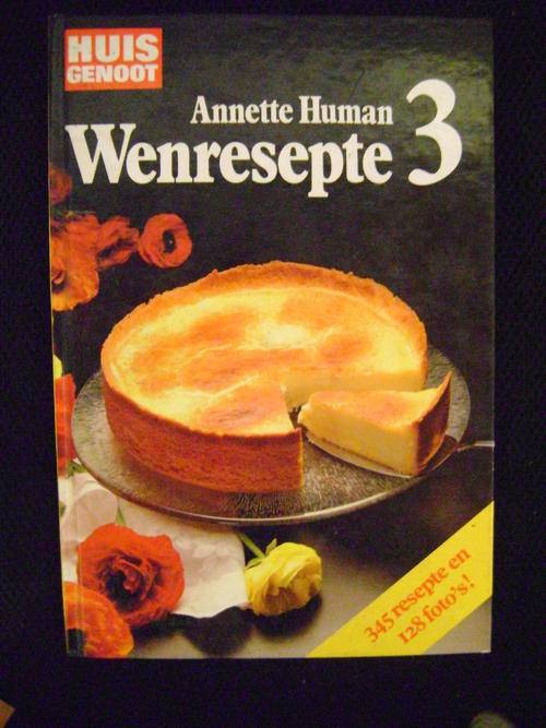 Cooking, Food & Wine - HUISGENOOT Wenresepte 3 - Annette Human was sold ...
