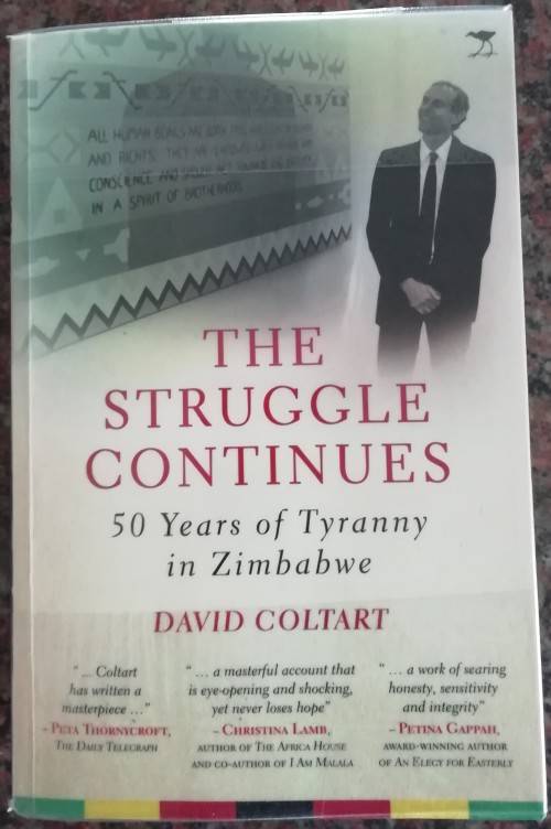 History & Politics - The struggle continues 50 years of tyranny in zimbabwe - David Coltart for ...
