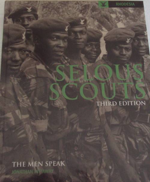 Books - Selous Scouts The Men Speak : Jonathan Pittaway was sold for R1,515.00 on 22 May at 16: ...