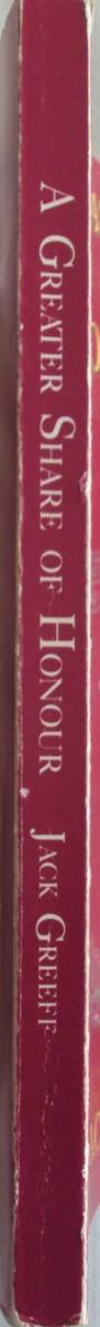 Books - A Greater Share of Honour Jack Greeff. Signed by the author for ...