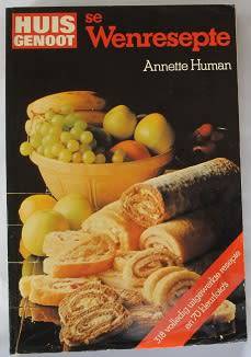 Cooking, Food & Wine - Huisgenoot se Wenresepte no 1 deur Annette Human ...